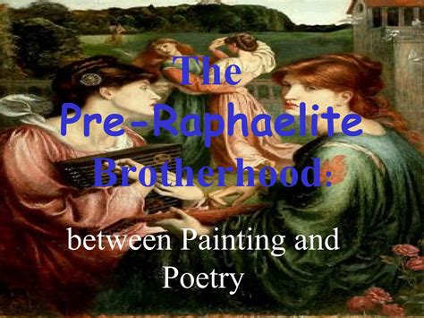 The Pre Raphaelite Brotherhood1 Ppt