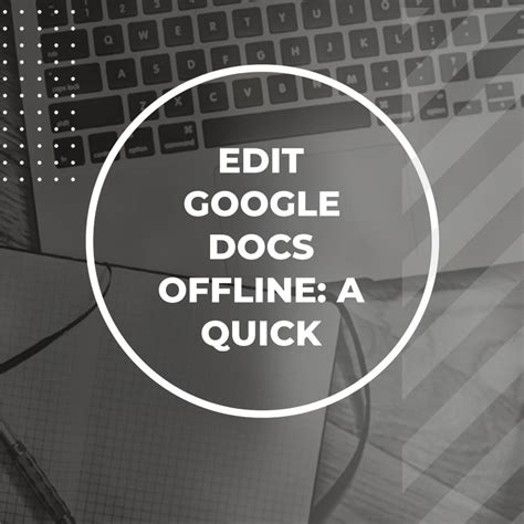 如何在 Google Docs 中启用离线编辑 Adazing
