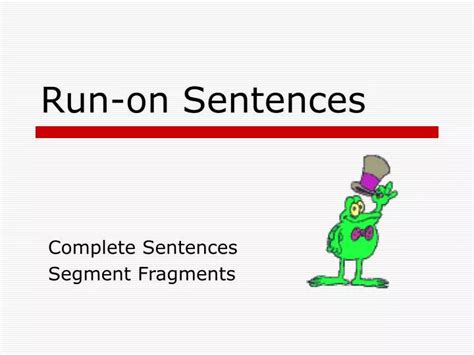 PPT Run On Sentences PowerPoint Presentation Free Download ID 6480984
