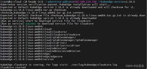 【kubeedge初尝试小白教程】centos74k8sv1222kubeadmkubeedgev1100部署保姆教程