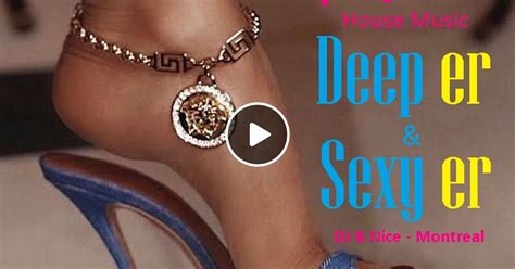 Dj Bnice Montreal Deep Tribal And Sexy 279 Fashion Deep And Sexy