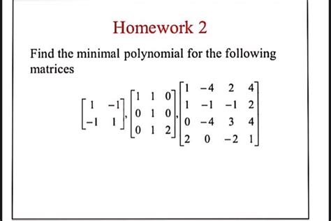 Solved Homework 2 Find The Minimal Polynomial For The