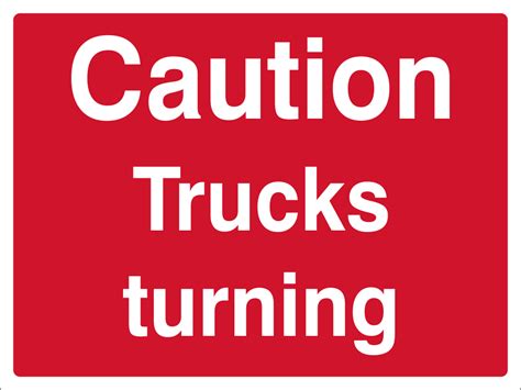 Caution Trucks Turning Traffic Safety Sign Cons0080 Safety Sign Online