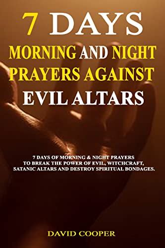 7 DAYS MORNING AND NIGHT PRAYERS AGAINST EVIL ALTARS 7 Days Of Morning