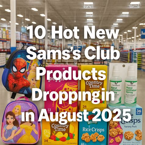 10 Hot New Sams Club Products Dropping In August 2025