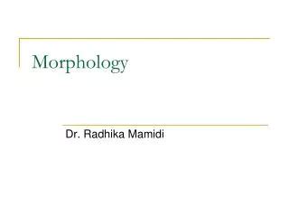 PPT Ch 1 Morphology The Words Of Language PowerPoint Presentation