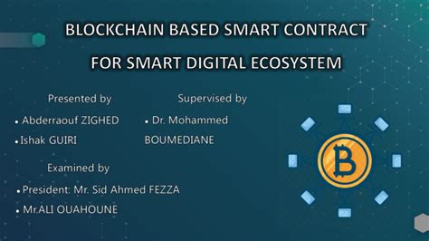 Blockchain Based Smart Contract For Smart Digital Ecosystem By Raouf
