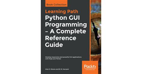 Python Gui Programming A Complete Reference Guide Book