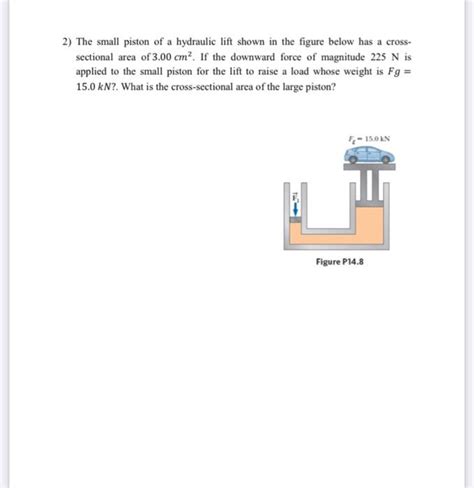 Solved 2 The Small Piston Of A Hydraulic Lift Shown In The Chegg