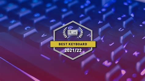 Top Keyboards Of 202122 Our Picks