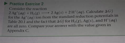 Solved Practice Exercise 2 Consider The Reaction 2 Agaq