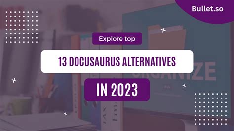 Top Docusaurus Alternatives In 2024 Explore 13 Powerful Options