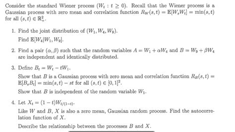 solved consider the standard wiener process wt t≥0