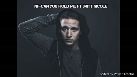 NF Can You Hold Me Ft Britt Nicole YouTube