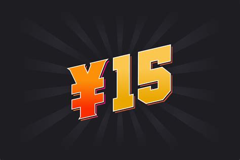 15 Yuan Chinese Currency Vector Text Symbol 15 Yen Japanese Currency