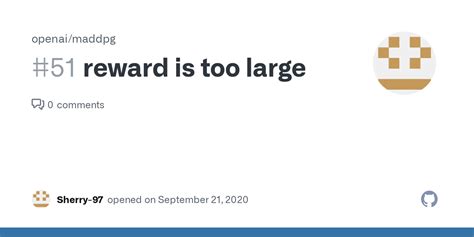 Reward Is Too Large Issue Openai Maddpg Github