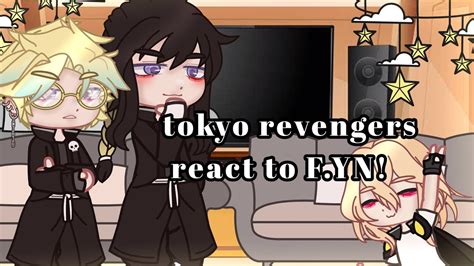 Tokyo Revengers React To Fyn Youtube