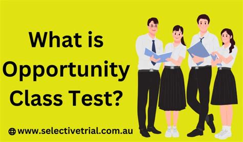 Opportunity Class Test 2024 Structure And Format