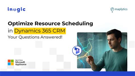 Optimize Resource Scheduling In Dynamics 365 Crm Your Questions Answered Crm Software Blog