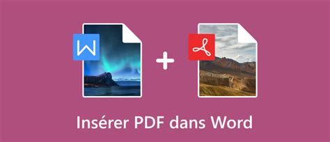 3 Méthodes Pour Insérer Un Document Pdf Dans Microsoft Word