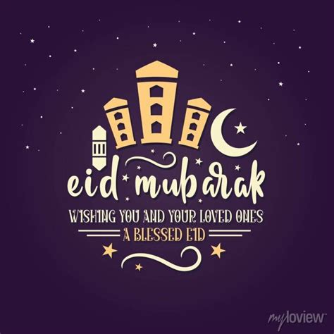 Eid Mubarak Wishing You Your Loved Ones A Blessed Eid Vector