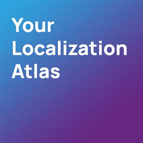 Cultural Adaptation Global Integration Atlas Localization
