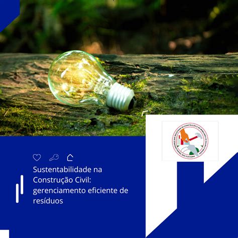 Sustentabilidade Na Construção Civil Gerenciamento Eficiente De