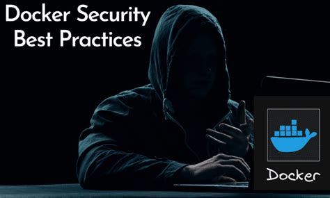Docker Container Security Best Practices Unlocked
