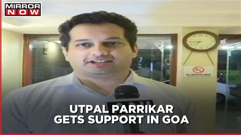 Manohar Parrikars Son Receives Support From Aap And Shiv Sena Goa