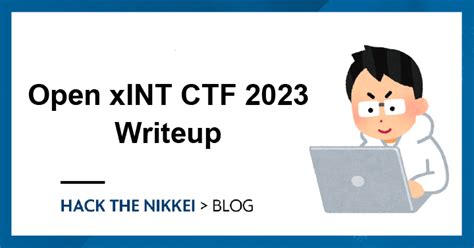 Open Xint Ctf 2023 Writeup — Hack The Nikkei
