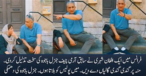 Former Army Chief General Bajwa Badly Humiliated By An Afghan Citizen