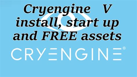 Cryengine V Getting Free Assets In And Easy Start Up Youtube