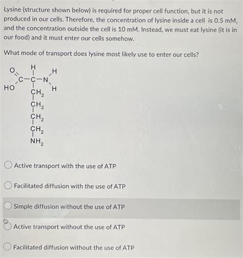 Solved Lysine Structure Shown Below Is Required For Proper