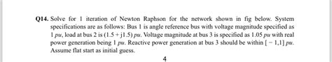 Q14 ﻿solve For 1 ﻿iteration Of Newton Raphson For