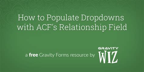 Guide Auto Populate Gravity Forms Dropdowns With Acf