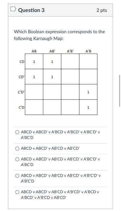 Solved Question 1 2 Pts Use A Karnough Map To Simplify The Chegg Com