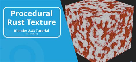 Procedural Rust Texture Blender BlenderNation
