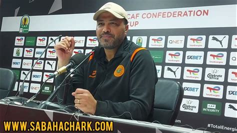 تصريح الشعباني مدرب نهضة بركانعشنا سيناريو هيتشكوكي واللاعبين قدموا