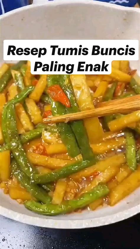 Resep Tumis Buncis Paling Enak