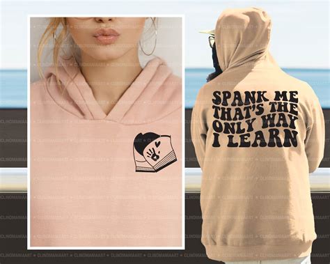 Spank Me That S The Only Way I Learn Svg Good Girl Png Etsy