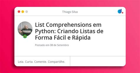 List Comprehensions Em Python Criando Listas De Forma Fácil E Rápida