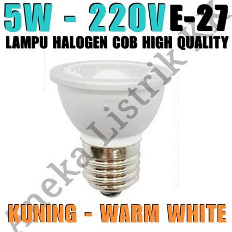 Jual Lampu Halogen Led E Cob W V Kuning Hallogen Sorot E No Mr Tanpa Bubble