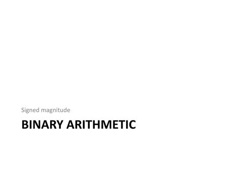 Ppt Binary Numbers And Arithmetic Powerpoint Presentation Free