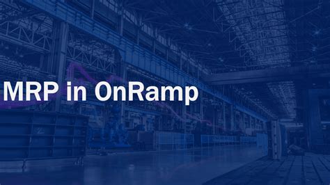 MRP In OnRamp OnRamp Solutions