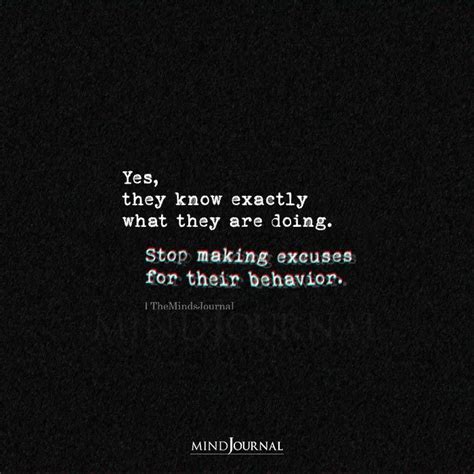 Stop Making Excuses For Their Behavior