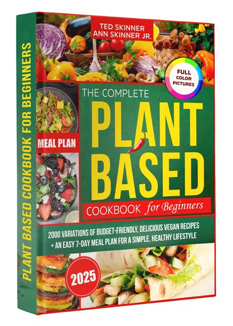 The Complete Plant Based Cookbook For Beginners 2000