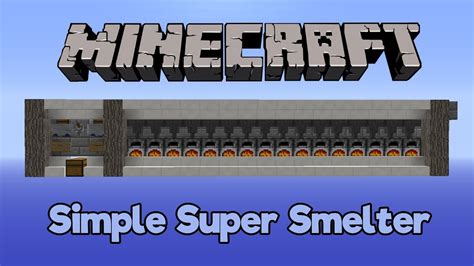 Super Smelter Minecraft Tutorial