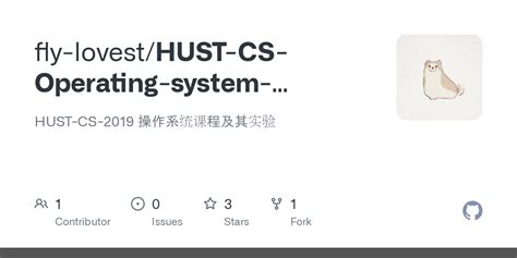 GitHub Fly Lovest HUST CS Operating System Principle HUST CS 2019
