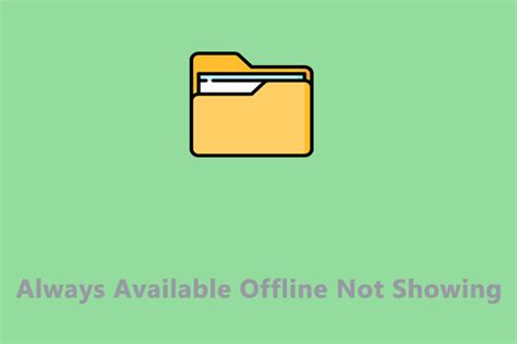 How To Fix Always Available Offline Not Showinggrayed Out