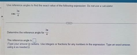 Solved Use Reference Angles To Find The Exact Value Of The Chegg